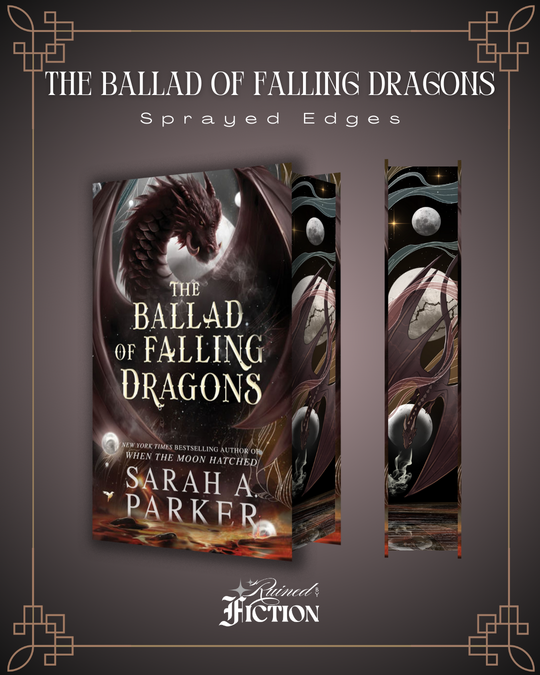 The Ballad of Falling Dragons - Sprayed Edges – Ruined By Fiction